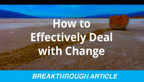 How to Effectively Deal with Change - Breakthrough Quotes